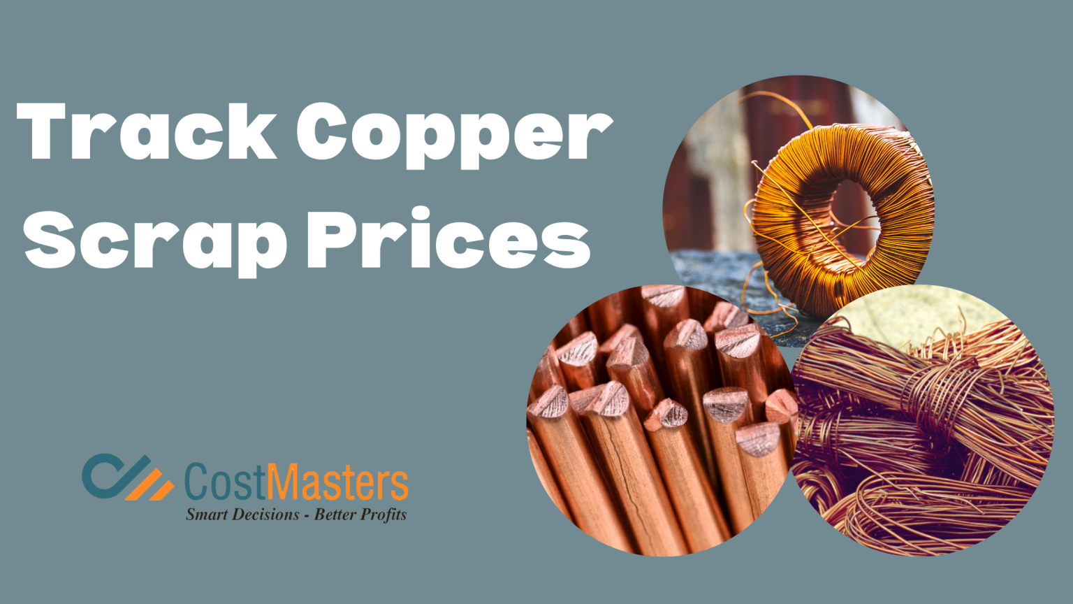 Track Copper Scrap Prices & Save! Expert-Reviewed — CostMasters